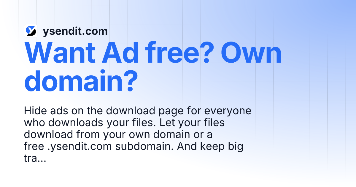 Want Ad free? Own domain? | ysendit.com